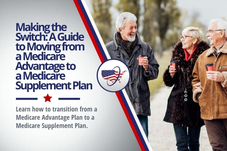 How to Switch from a Medicare Advantage Plan to a Medicare Supplement Plan | MedicareFAQ