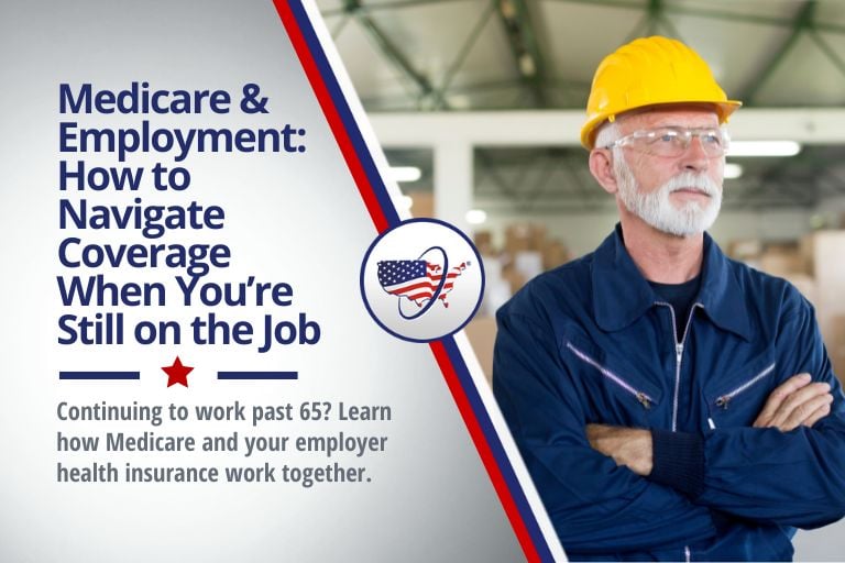 Medicare and Employment: How to Navigate Coverage When You’re Still on ...