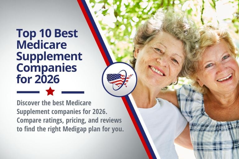 Top 10 Medicare Supplement Companies 2026: Ratings & Pricing