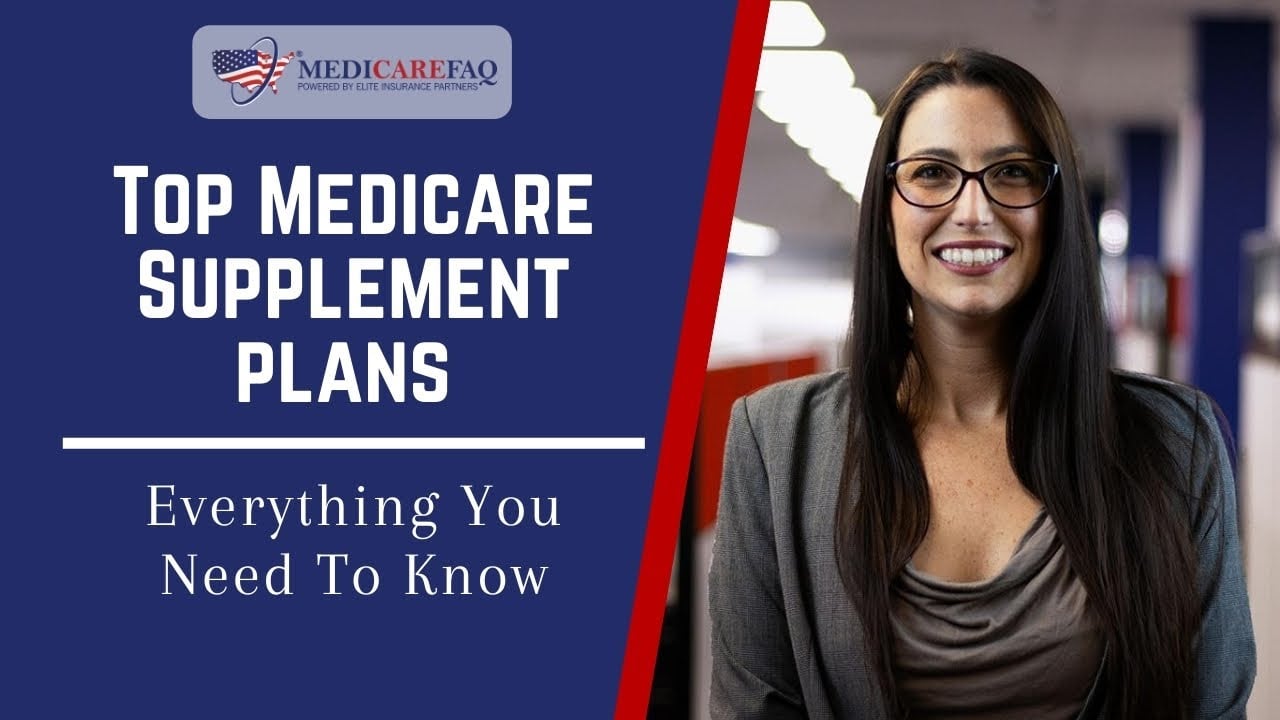 What is the Best Medicare Supplement Plan for 2023? Video | MedicareFAQ