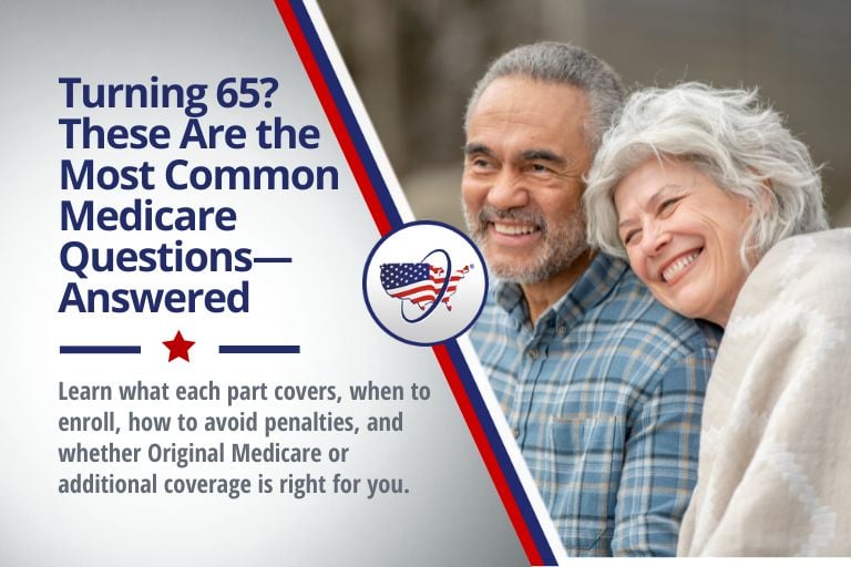 Turning 65? Get Answers to the Most Common Medicare Questions | MedicareFAQ