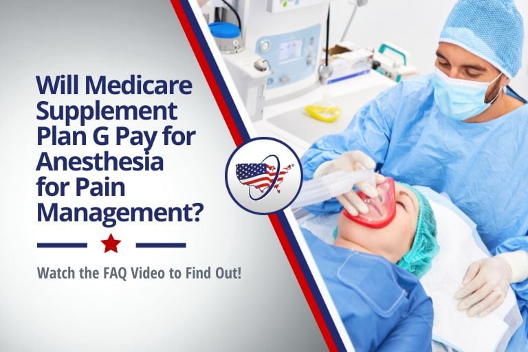 Will Medicare Supplement Plan G Pay for Anesthesia for Pain Management? | MedicareFAQ