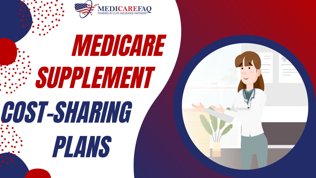 Medicare Supplement Cost Sharing Plans Video | MedicareFAQ